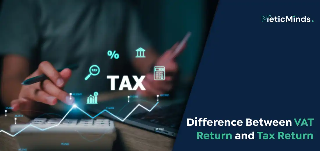 How is a VAT Return Different from a Tax Return?