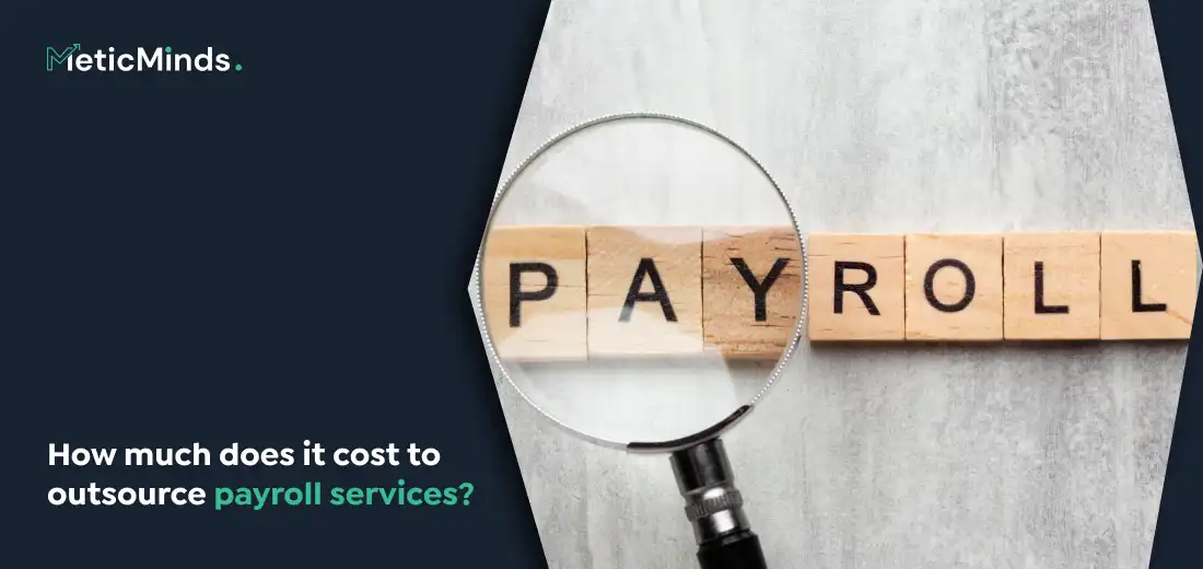 How Much Does It Cost To Outsource Payroll Services?